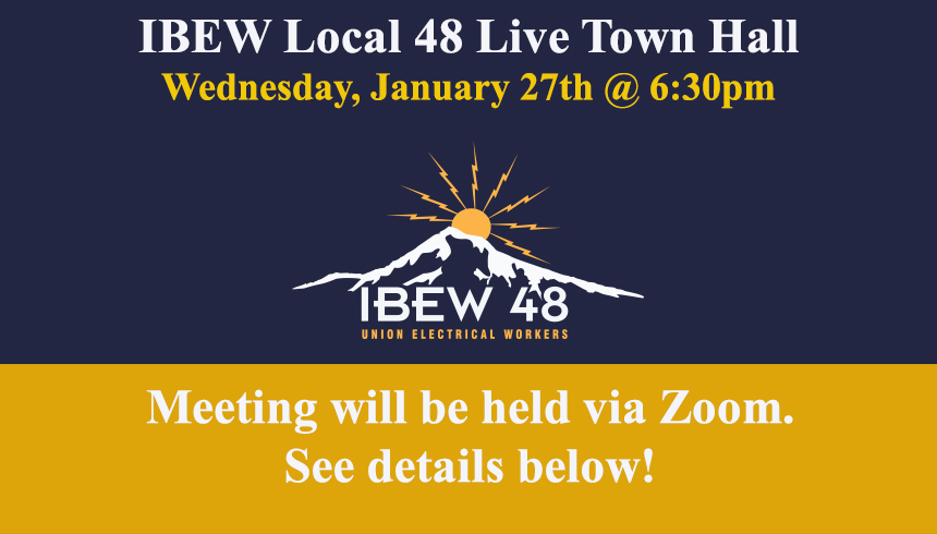 IBEW Local 48 Live Town Hall 01.27.21 - details to come — IBEW Local 48 ...